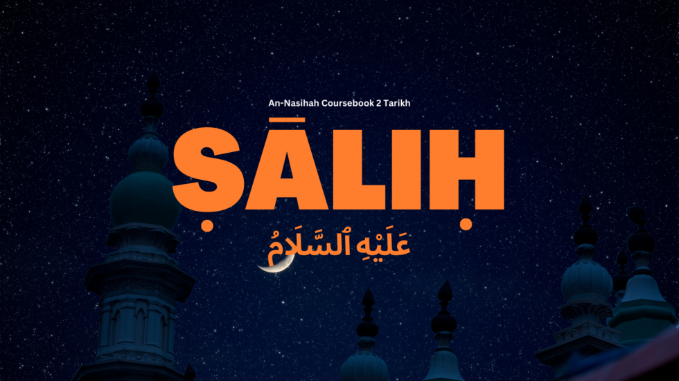 Prophet Salih AS Presentation | An Nasihah Publications